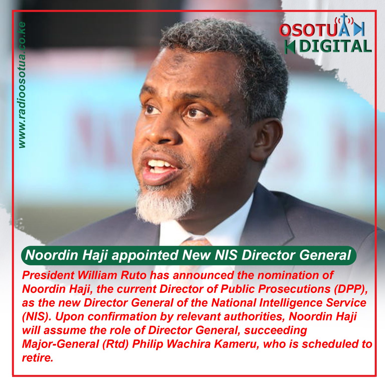 Rais Ruto ampendekeza Noordin Haji kuwa Mkurugenzi Mkuu mpya wa Ujasusi ...